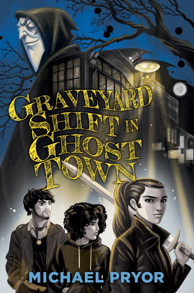 Graveyard Shift in Ghost Town by Michael Pryor – The Unseen Library