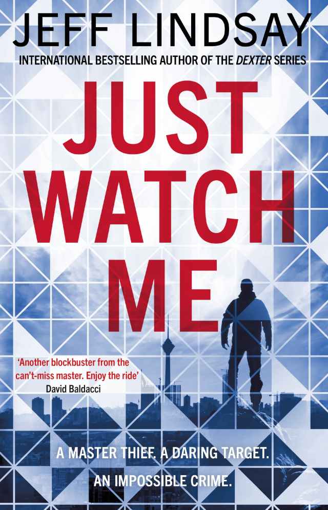 Just Watch Me by Jeff Lindsay – The Unseen Library