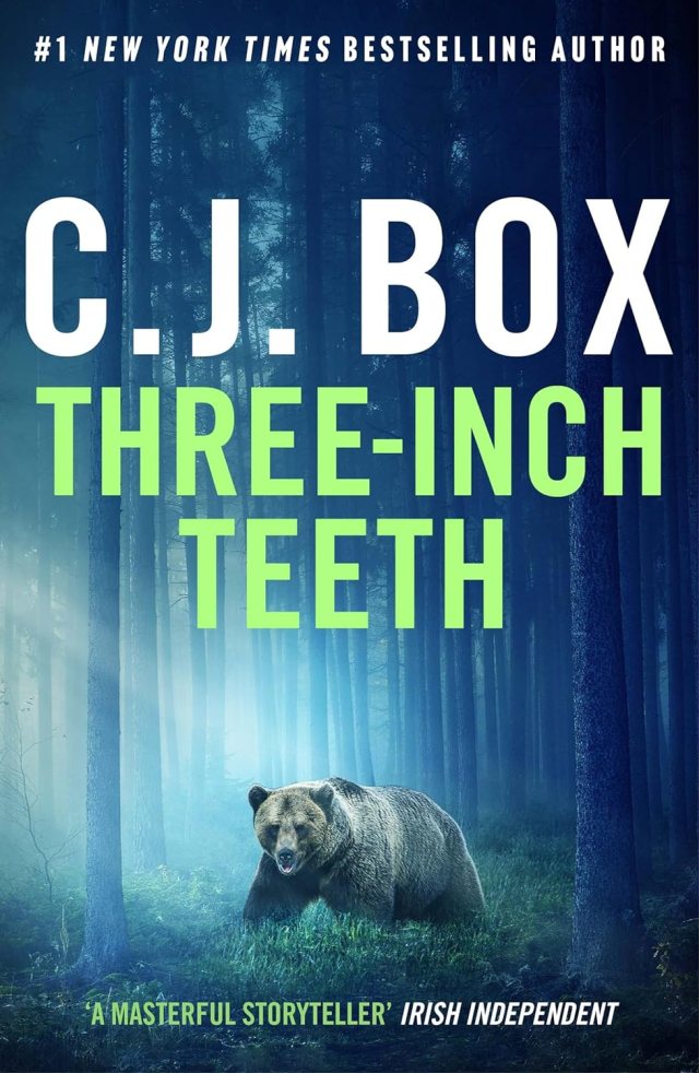 Three-Inch Teeth by C. J. Box – The Unseen Library