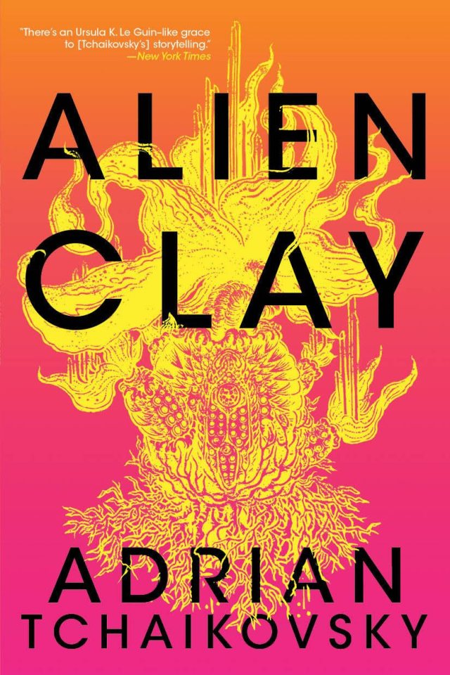 Quick Review – Alien Clay by Adrian Tchaikovsky – The Unseen Library