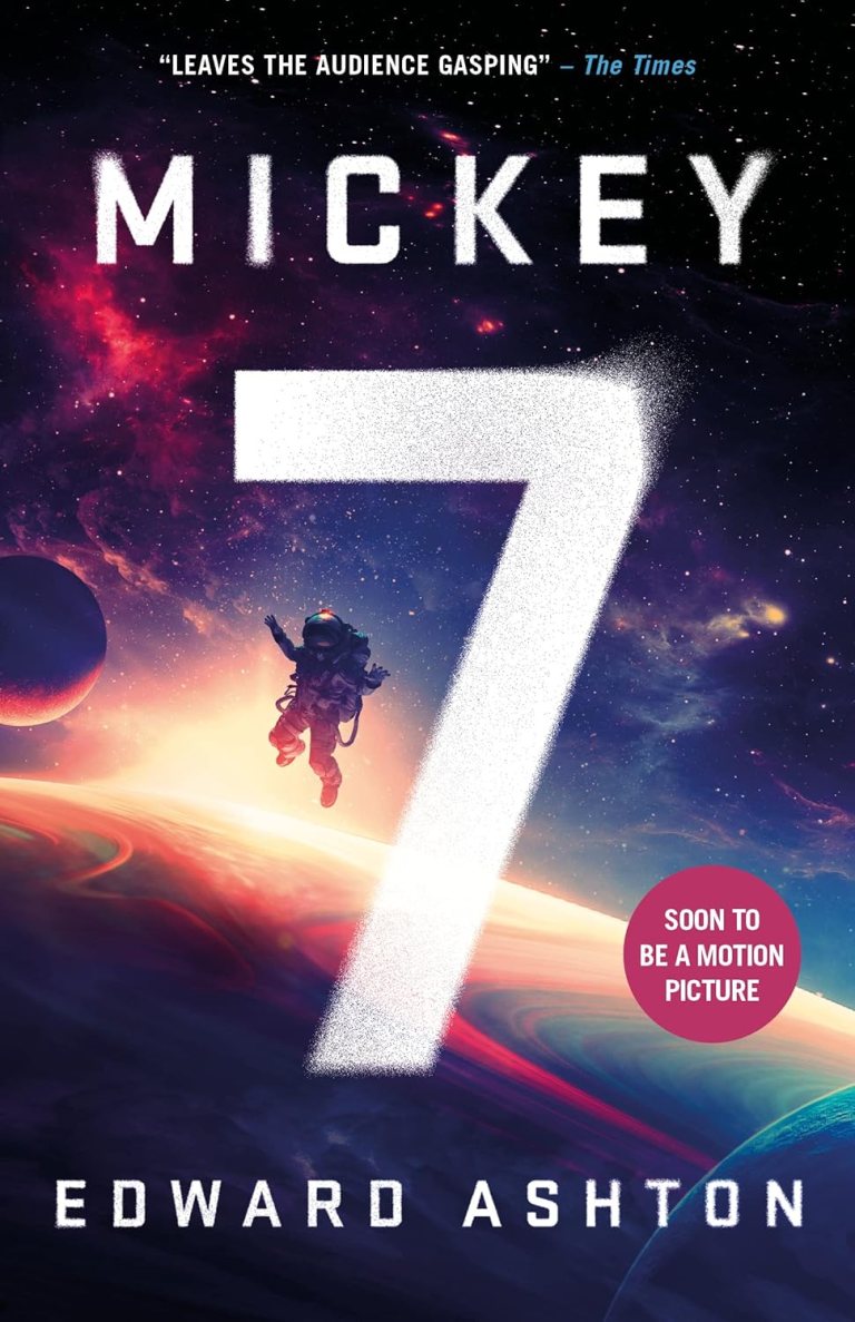 Mickey7 by Edward Ashton – The Unseen Library