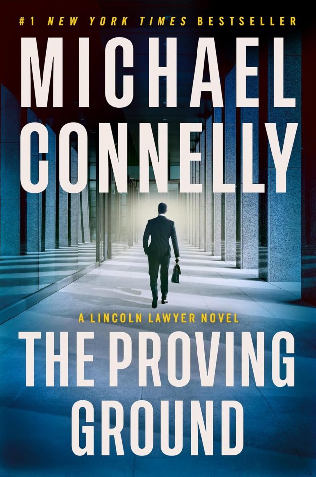 The Proving Ground by Michael Connelly – The Unseen Library