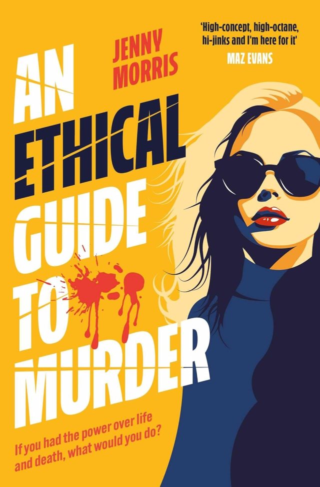 Quick Review – An Ethical Guide to Murder by Jenny Morris – The Unseen ...